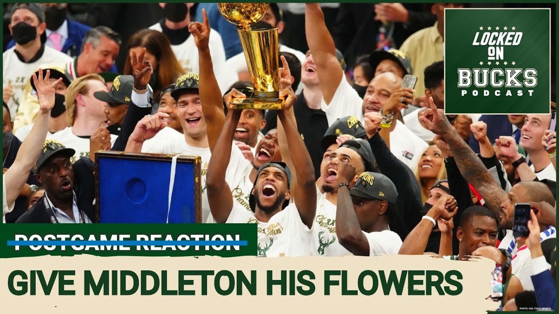 Giving Khris Middleton his flowers and discussing how his departure ...