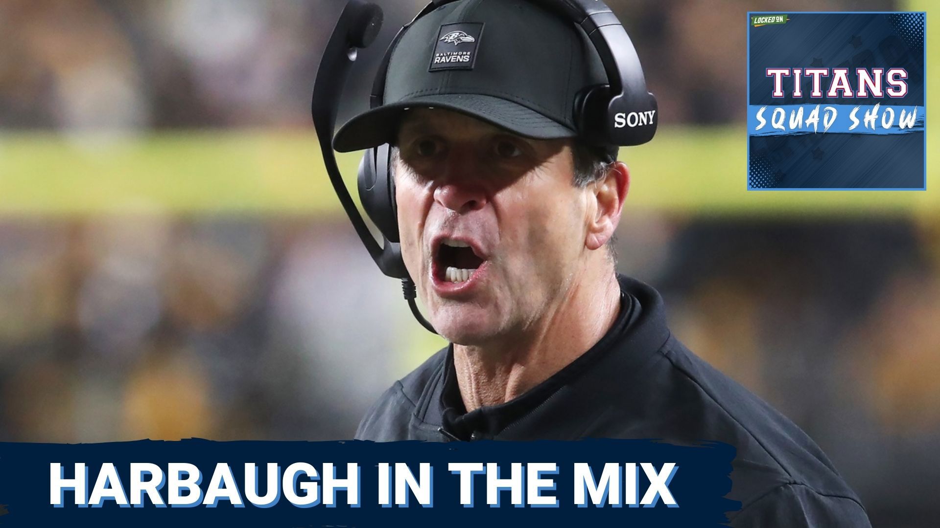 TITANS SQUAD SHOW: Titans Must Go ALL IN for John Harbaugh | wzzm13.com
