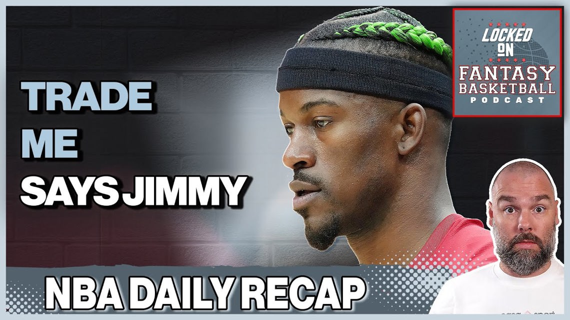 Jimmy Butler Says Get Me Outta Here With Trade Request | Fantasy ...