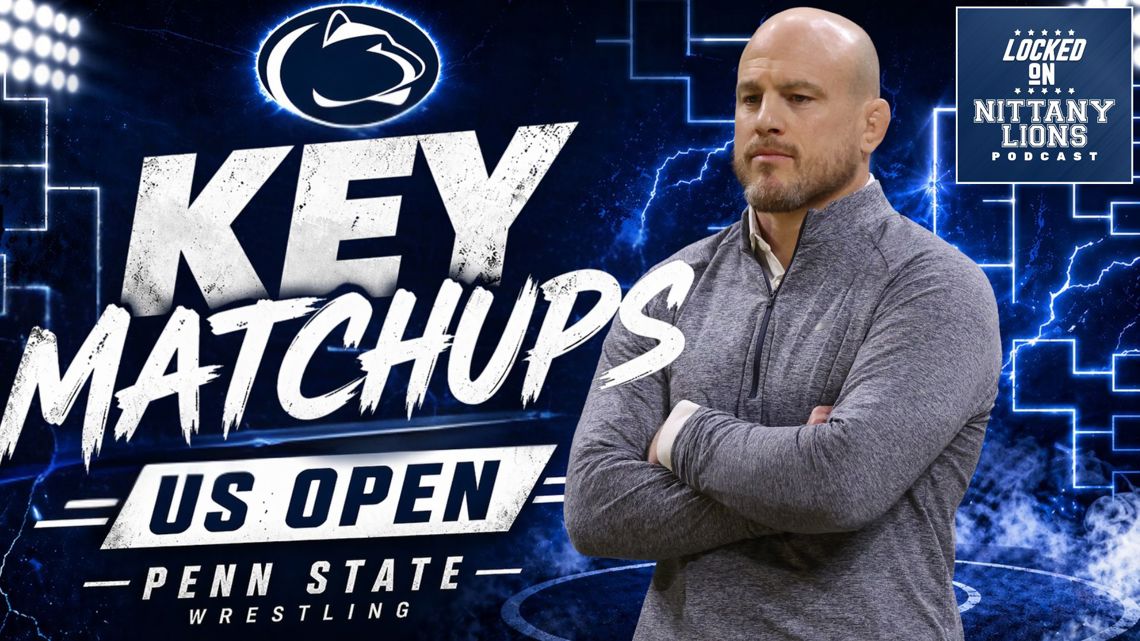 Penn State Wrestling Is LOADED for the US Open... Key Matchups ...