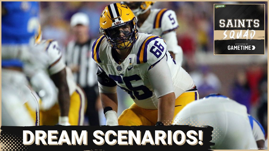 SAINTS SQUAD SHOW: New Orleans Saints DREAM DRAFT SCENARIOS In Days 1 ...