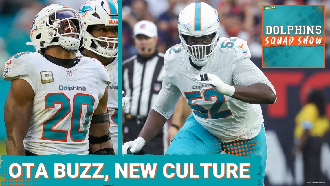 DOLPHINS SQUAD SHOW: OTA Takeaways: Malik Willis Buzz, Jordyn Brooks + Aaron Brewer Leadership ...