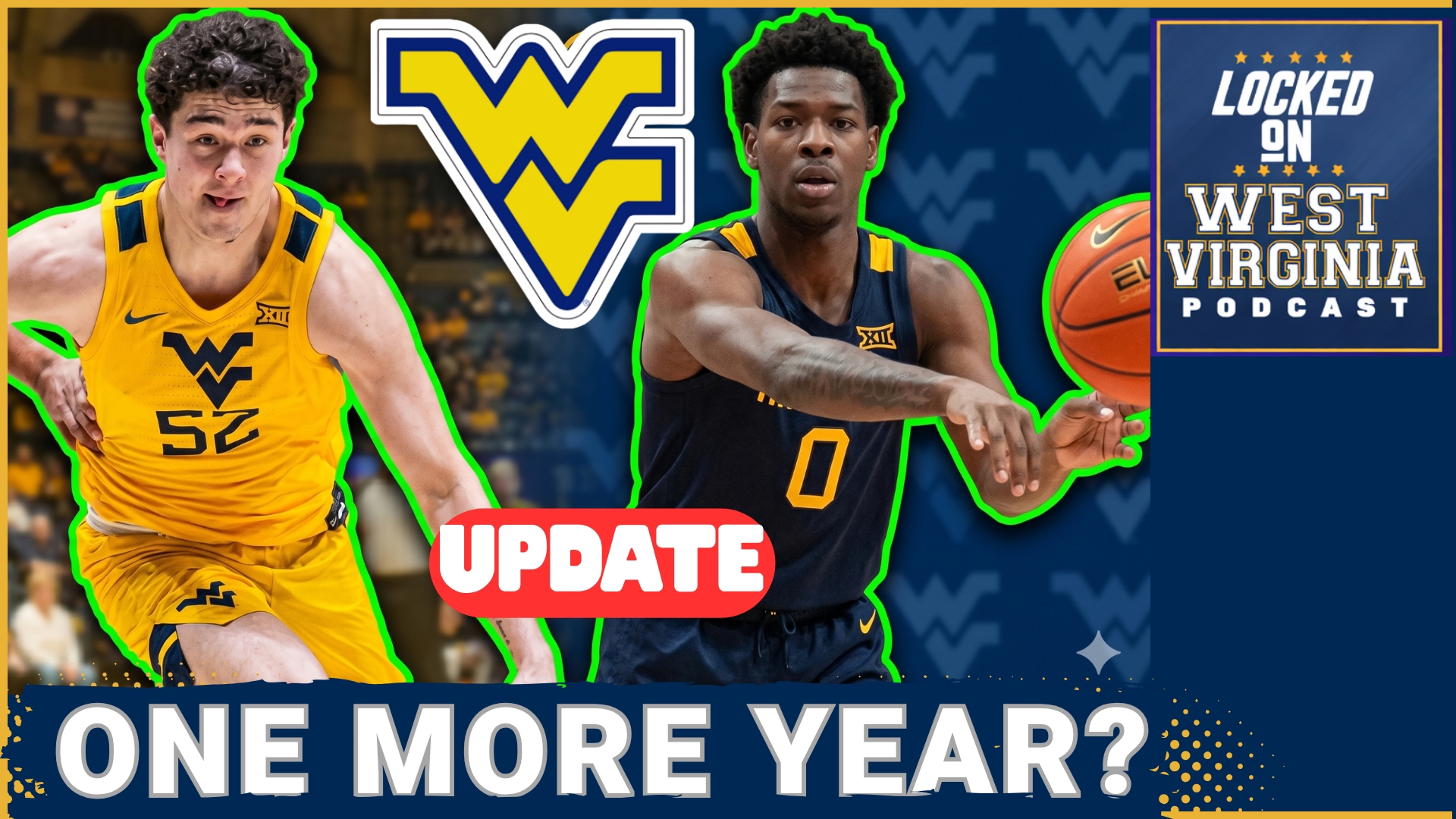 COMING BACK? West Virginia bball will be LOADED if Lorient & Eaglestaff ...
