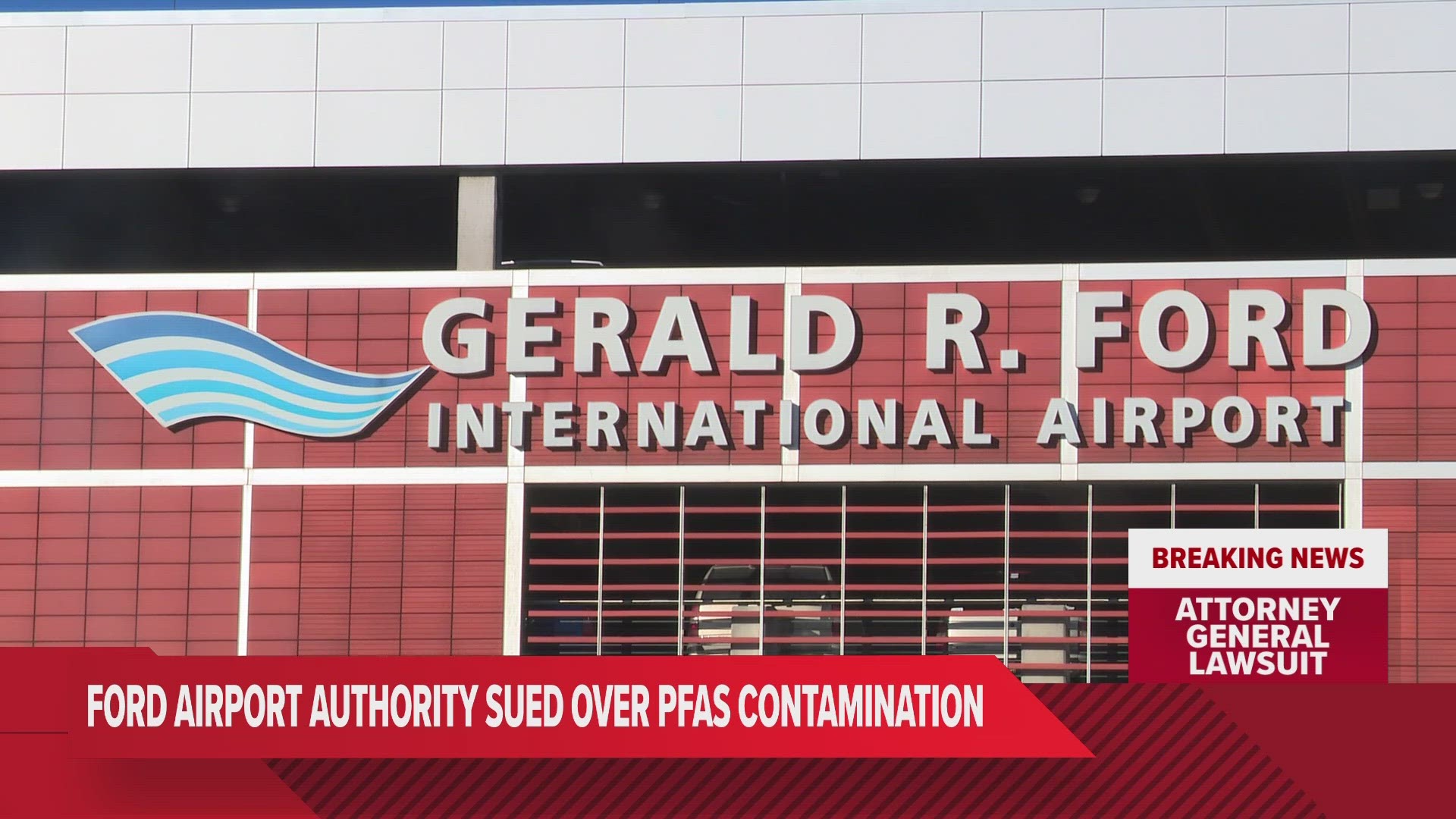 Gerald R. Ford Airport sued over PFAS contamination | wzzm13.com